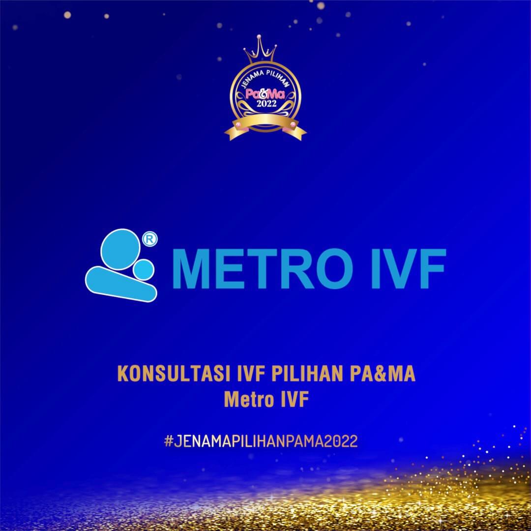 Metro IVF - Jenama Pilihan Majalah Pa&Ma